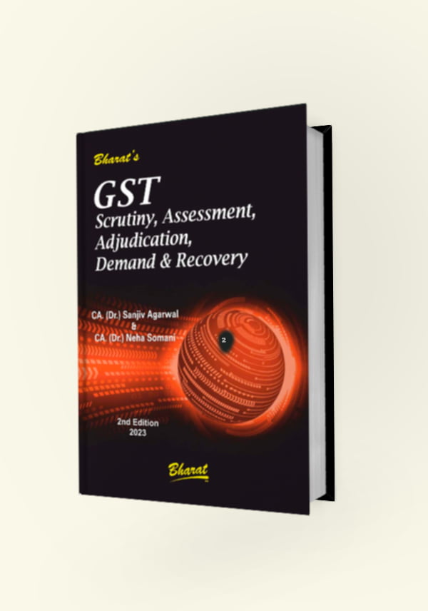 GST Scrutiny Assessment Adjudication Demand & Recovery GST Scrutiny Assessment Adjudication Demand & Recovery